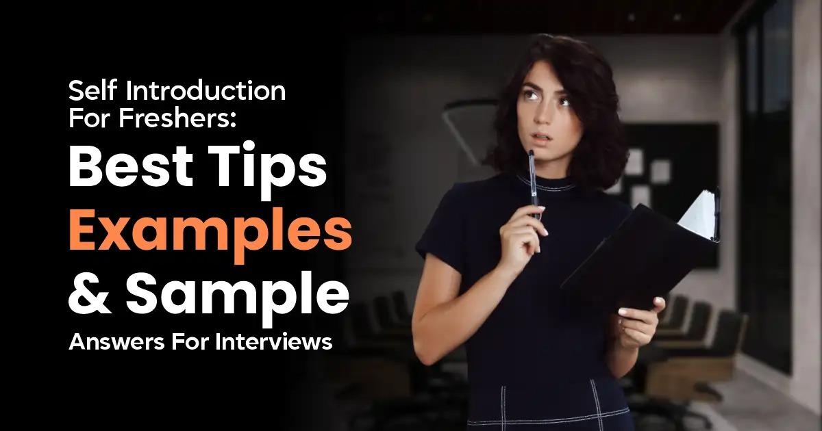 Self Introduction for Freshers: Best Tips, Examples & Sample Answers ...